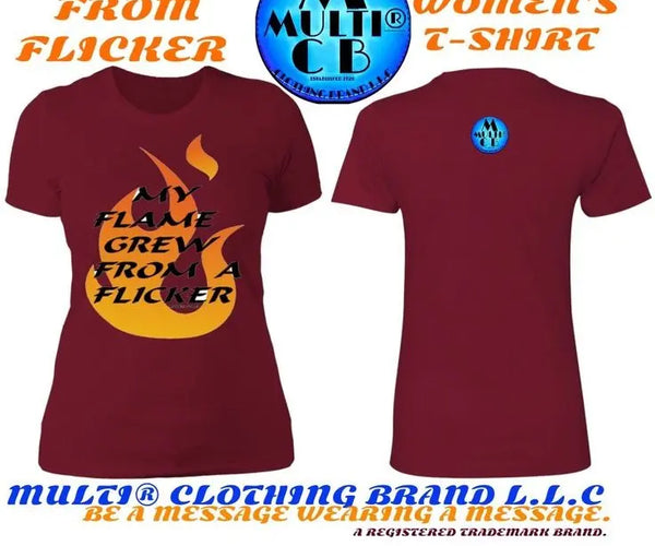 Flame From Flicker Ladies T-Shirt: Ignite Your Wardrobe with ...